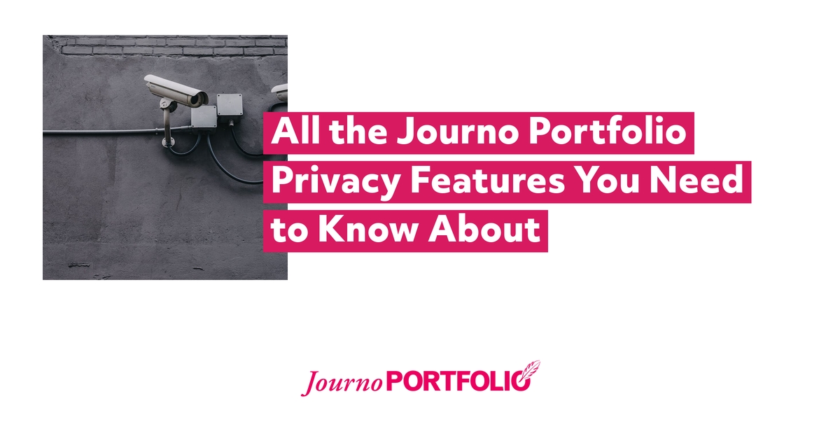 All the Journo Portfolio Privacy Features You Need to Know About