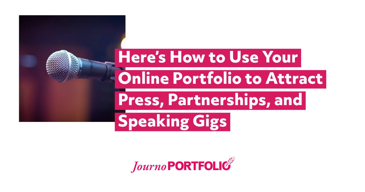 Here’s How to Use Your Online Portfolio to Attract Press, Partnerships, and Speaking Gigs