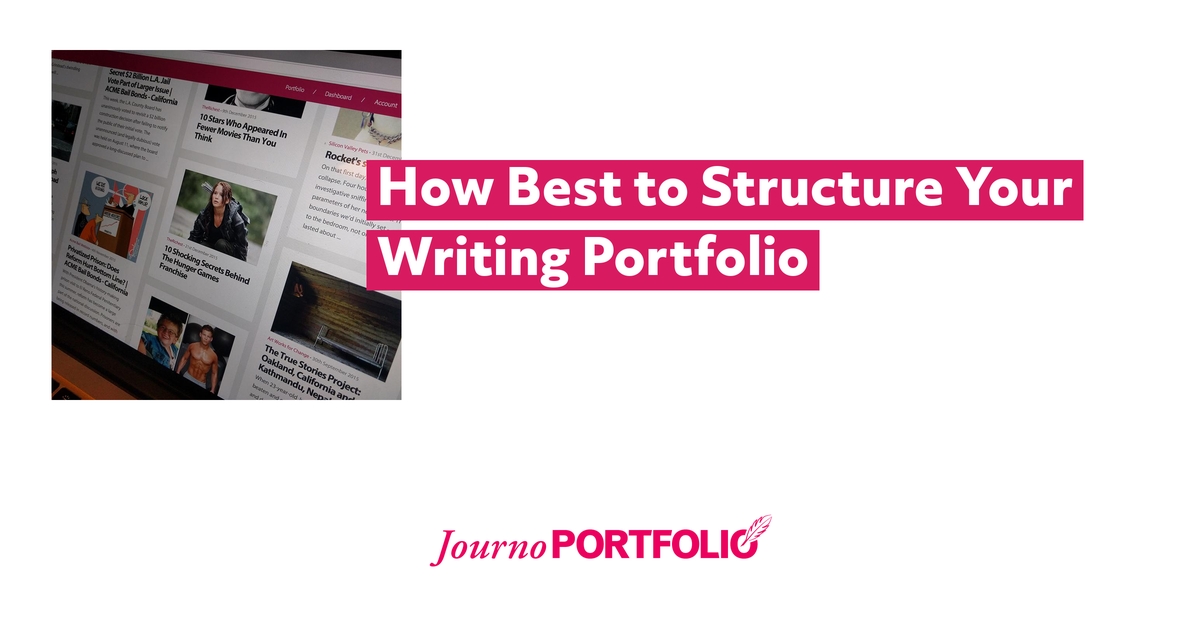 How Best to Structure Your Writing Portfolio