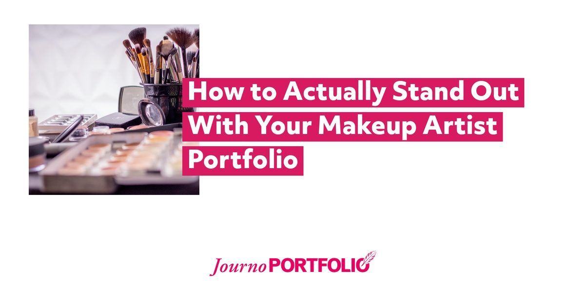 How to Actually Stand Out With Your Makeup Artist Portfolio