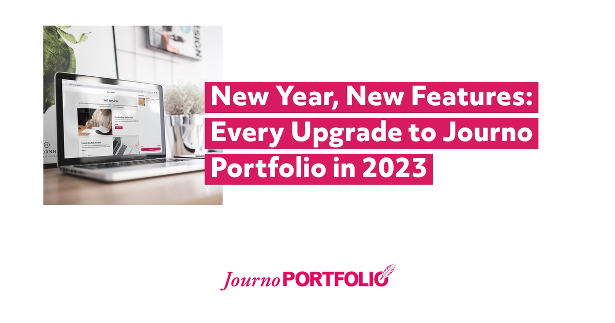 New Year, New Features: Every Upgrade to Journo Portfolio in 2023