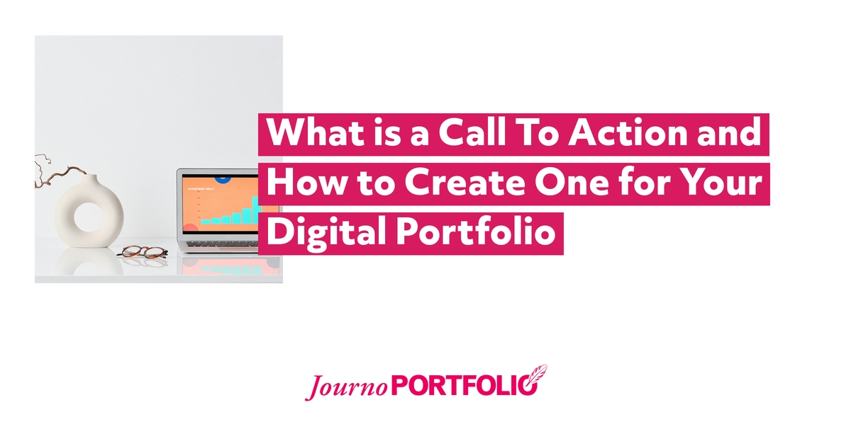 What is a Call To Action and How to Create One for Your Digital Portfolio